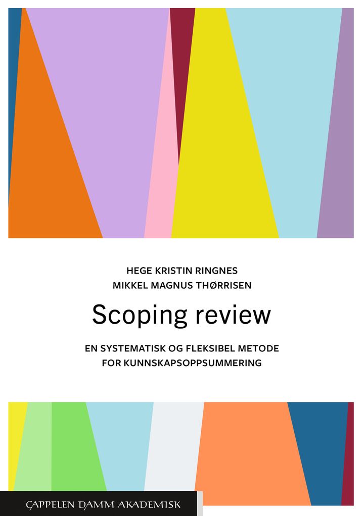 Scoping review : en systematisk og fleksibel metode for ...