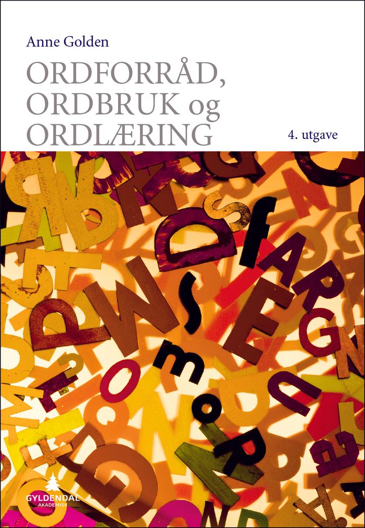 Ordforråd, ordbruk og ordlæring • 2014 • Anne Golden • Allvit