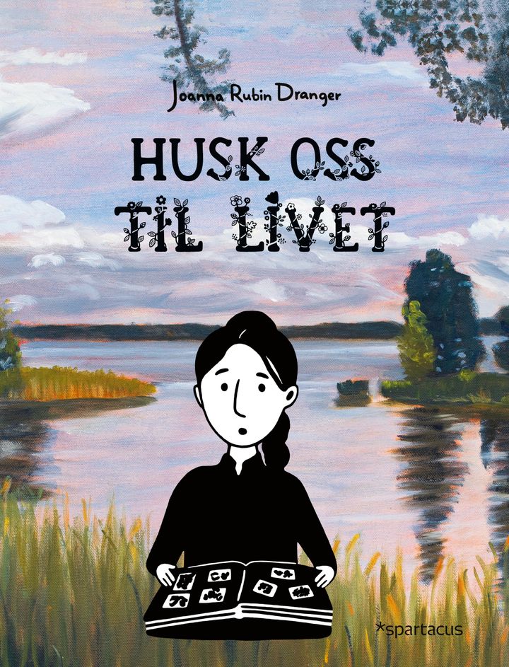 Husk oss til livet • 2022 • Joanna Rubin Dranger • Allvit