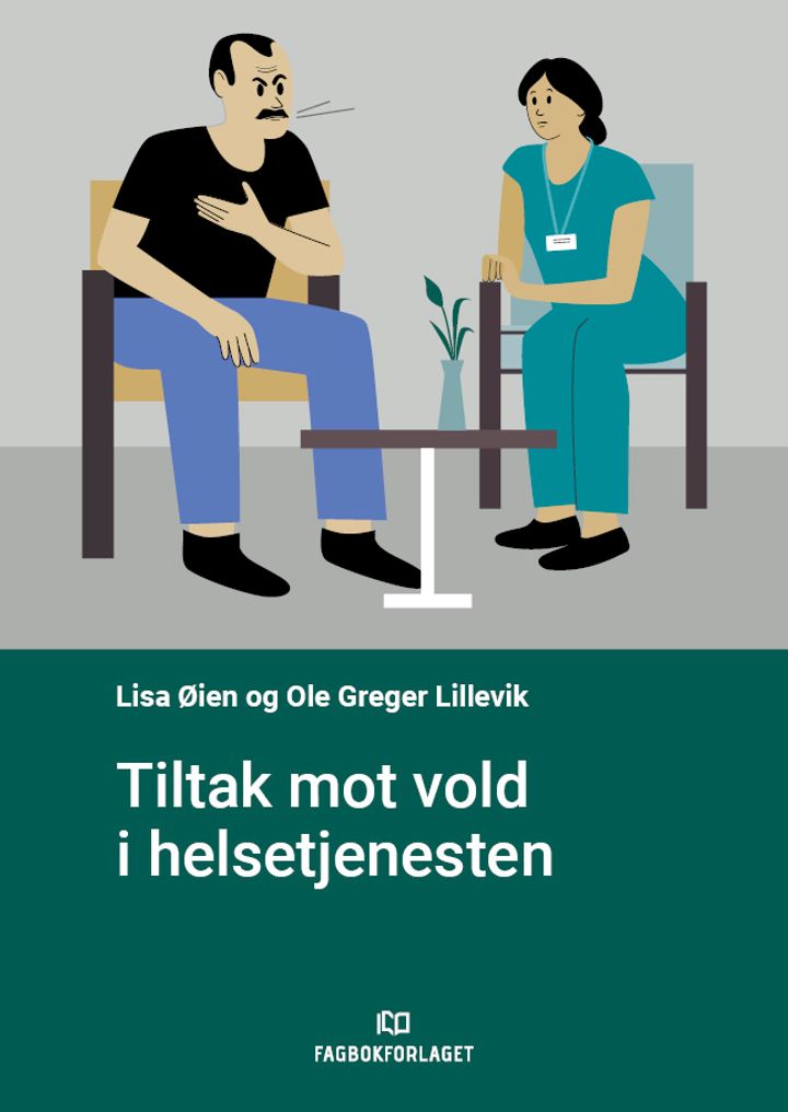 Tiltak mot vold i helsetjenesten • 2022 • Lisa Øien • Ole Greger ...